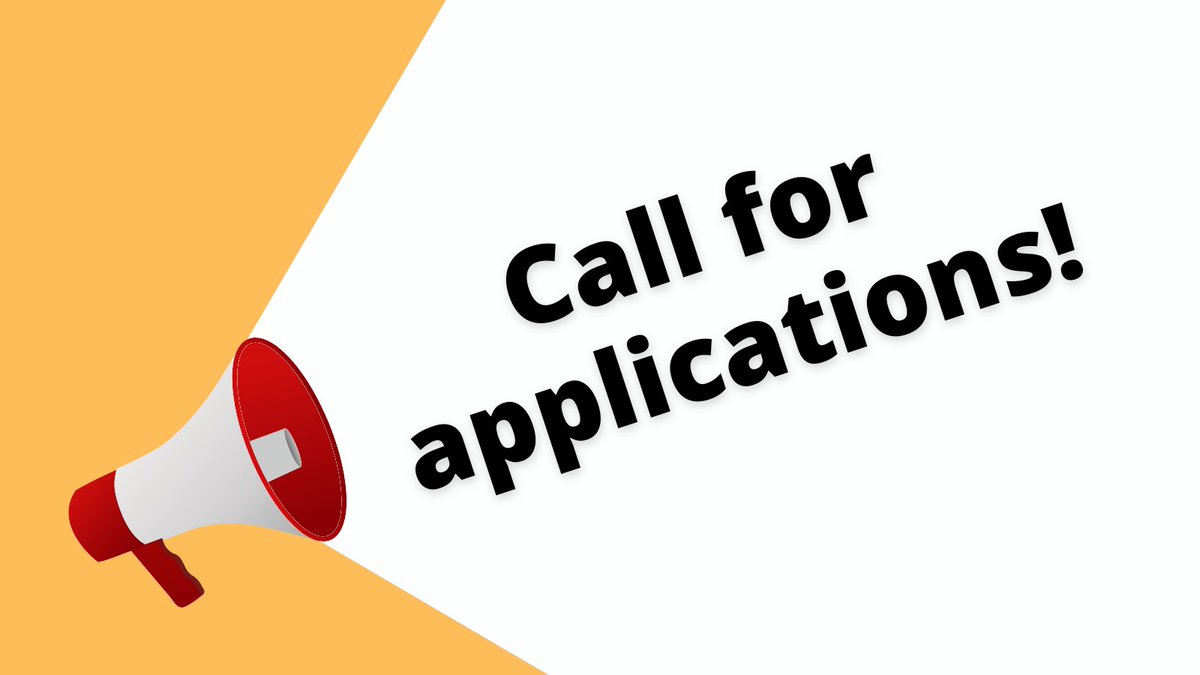CALL FOR APPLICATIONS NOW OPEN